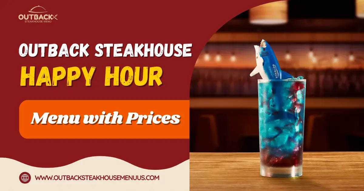 Outback Happy Hour Menu with Latest Prices 2025