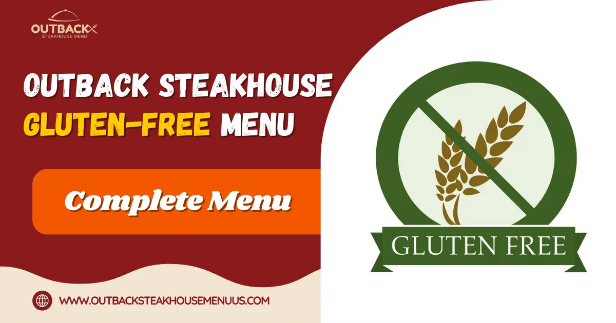 Outback Steakhouse Gluten-Free Menu with Latest Prices 2026