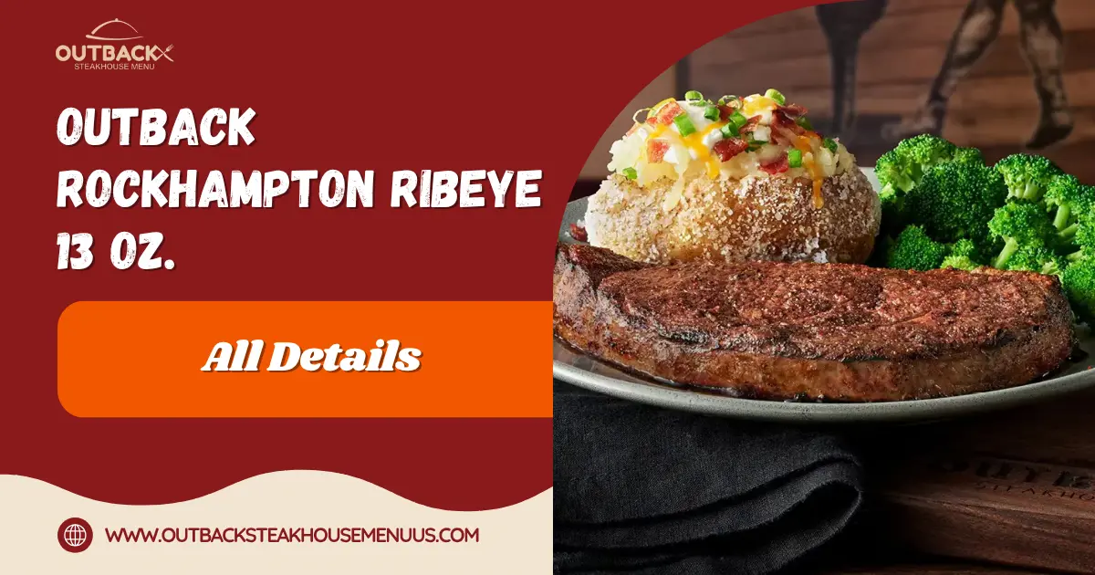 Outback Rockhampton Ribeye 13 oz. | All Details 2026