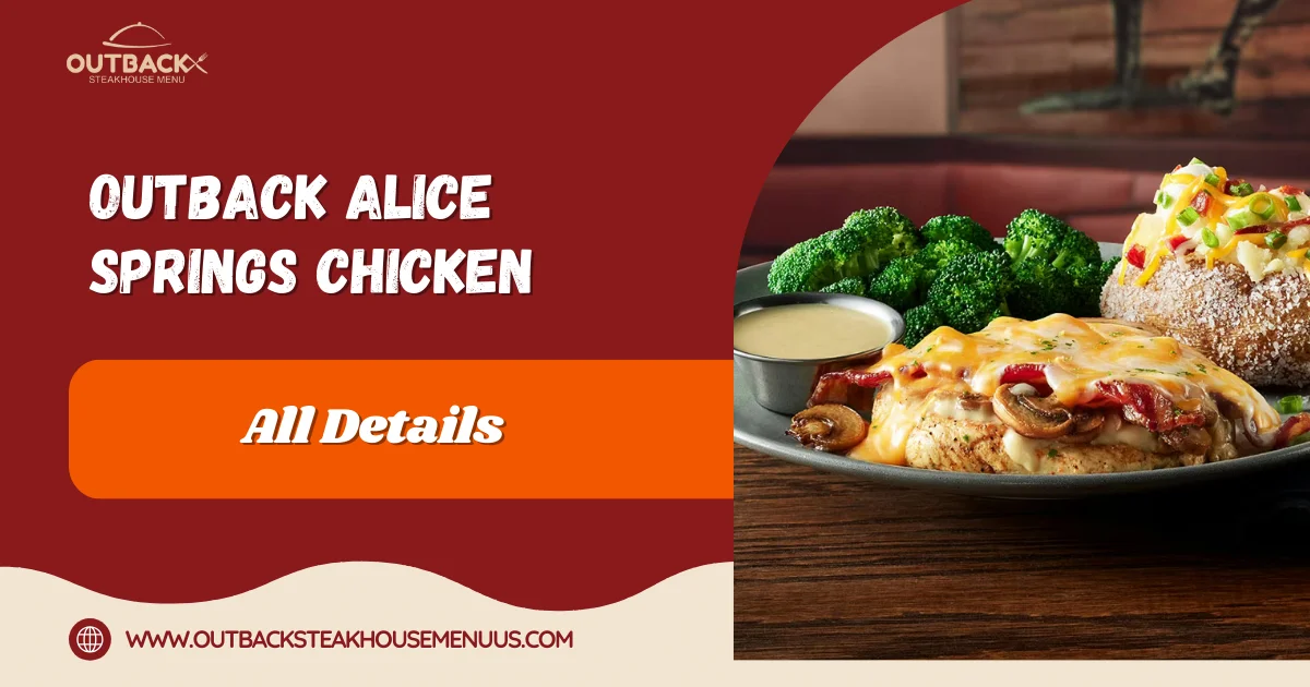 Outback Alice Springs Chicken® | All Details
