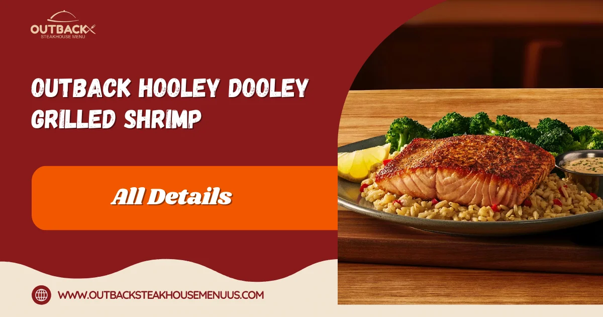 Outback Hooley Dooley Grilled Shrimp | All Details